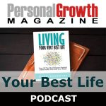 Personal Growth Magazine Podcast - Personal Growth Magazine
